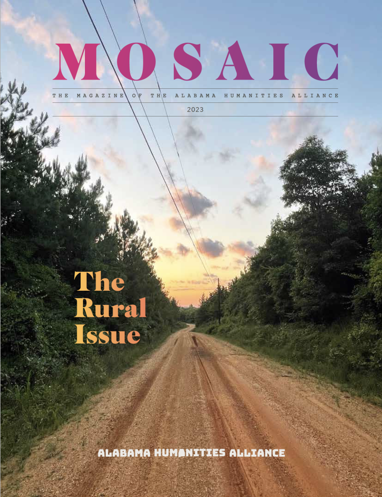 Mosaic 2023: The Rural Issue - Alabama Humanities Alliance